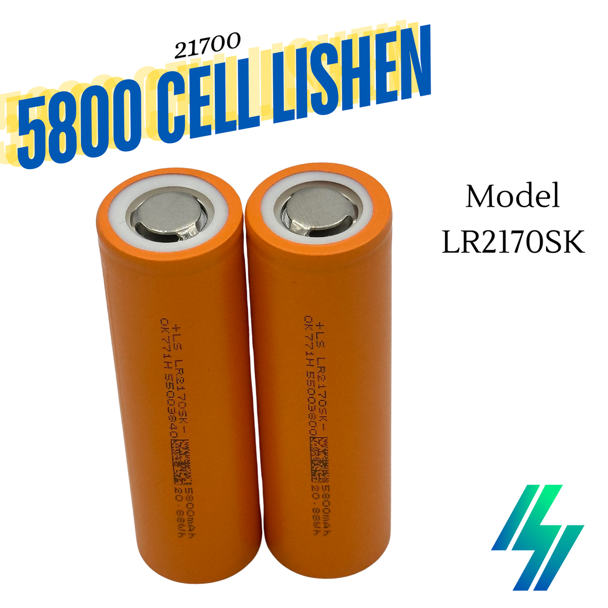 LR2170SK | LISHEN Lithium Ion Battery Cell 21700 5800MAH — Rechargeable ...